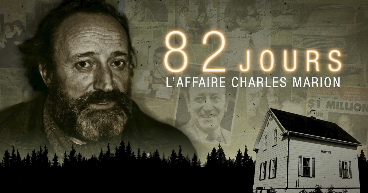 82 jours : l'affaire Charles Marion - Émission (Documentaire, Policier ...